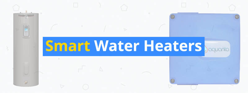 6 Best Smart Water Heaters and Controllers of 2019 - 3D Insider
