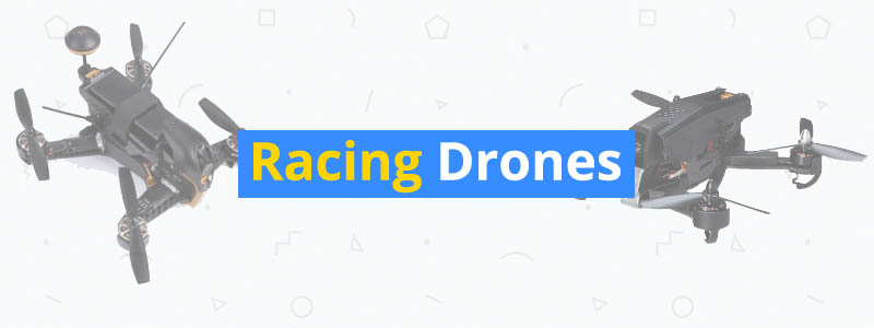 15 Best Racing Drones of 2018 - 3D Insider